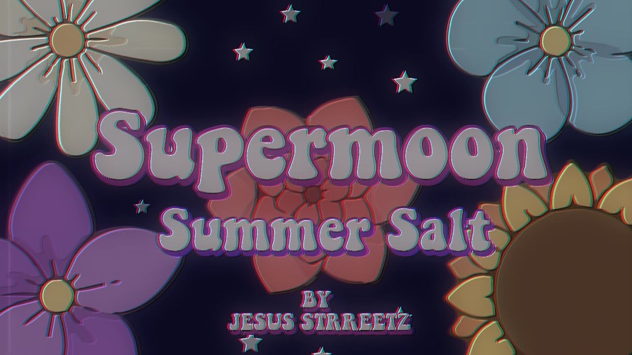 Supermoon Summer Salt (Subtitulado en Español) - YouTube Music