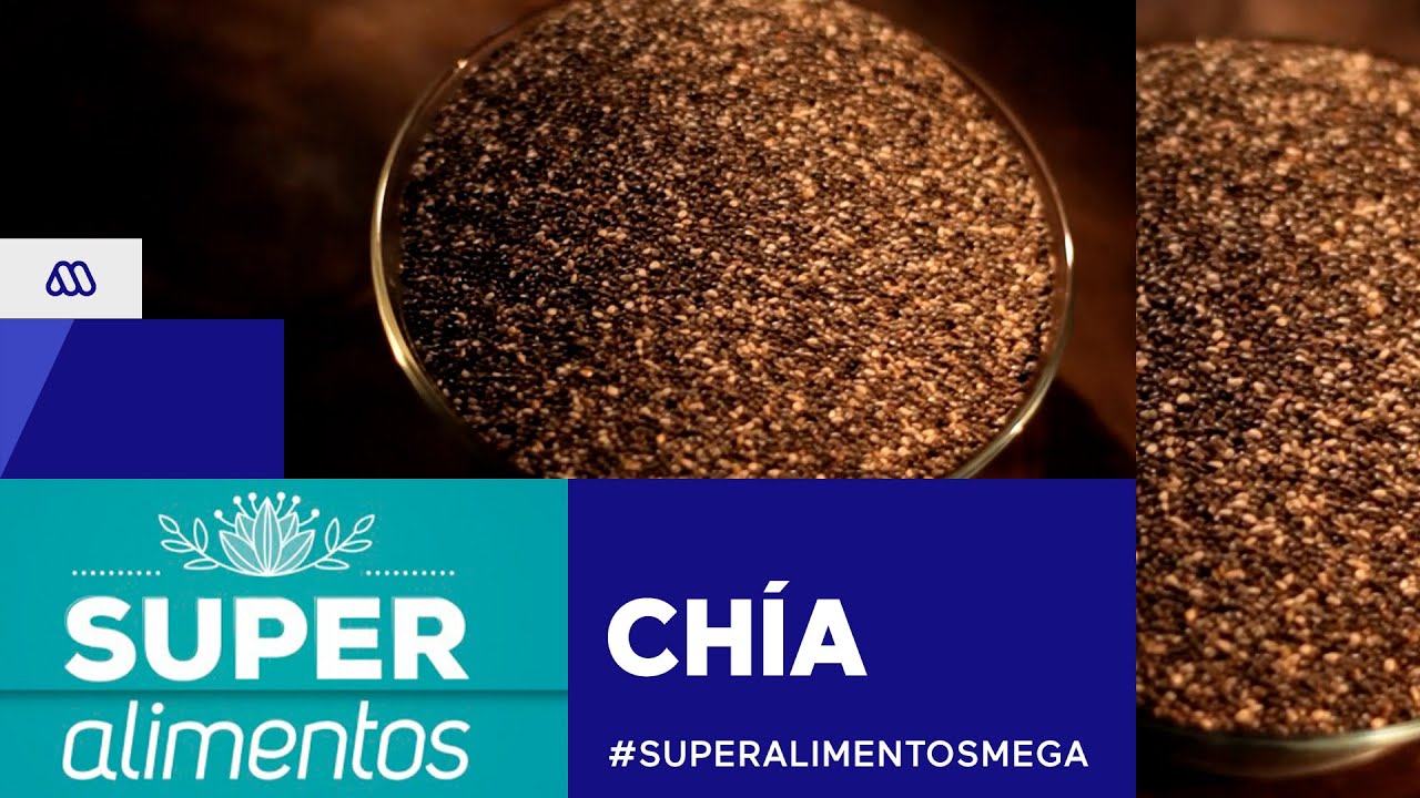 #SúperAlimentosMega / Chía / #Mega - YouTube
