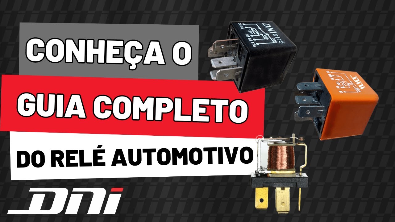Relé Automotivo: como funciona e como escolher a peça ideal para o seu ...