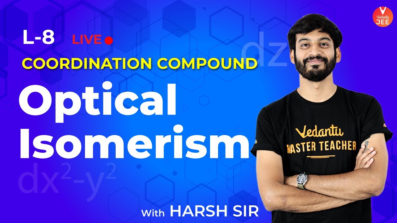 Coordination Compounds - L8 | Optical Isomerism | Chemistry Class 12 ...