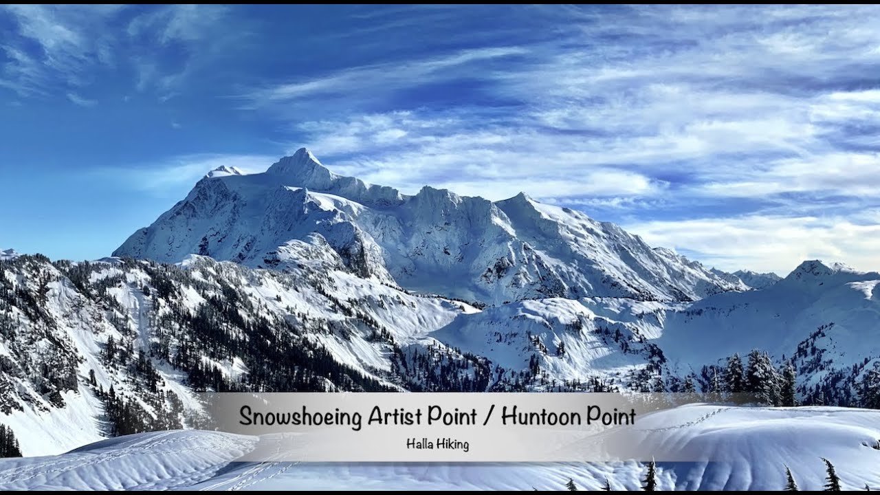 Snowshoeing from Heather Meadows to Artist Point/ Huntoon Point - YouTube