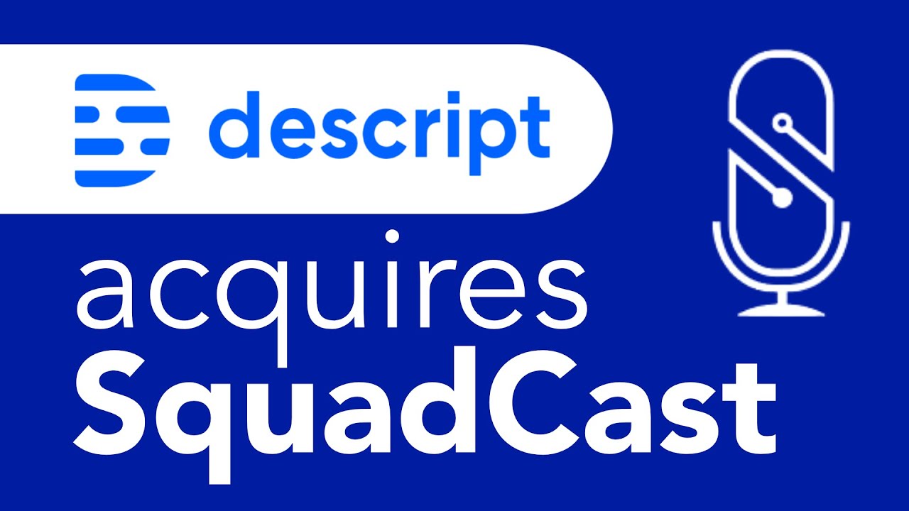 Descript Acquires SquadCast | Free Recording for Descript Subscribers - YouTube