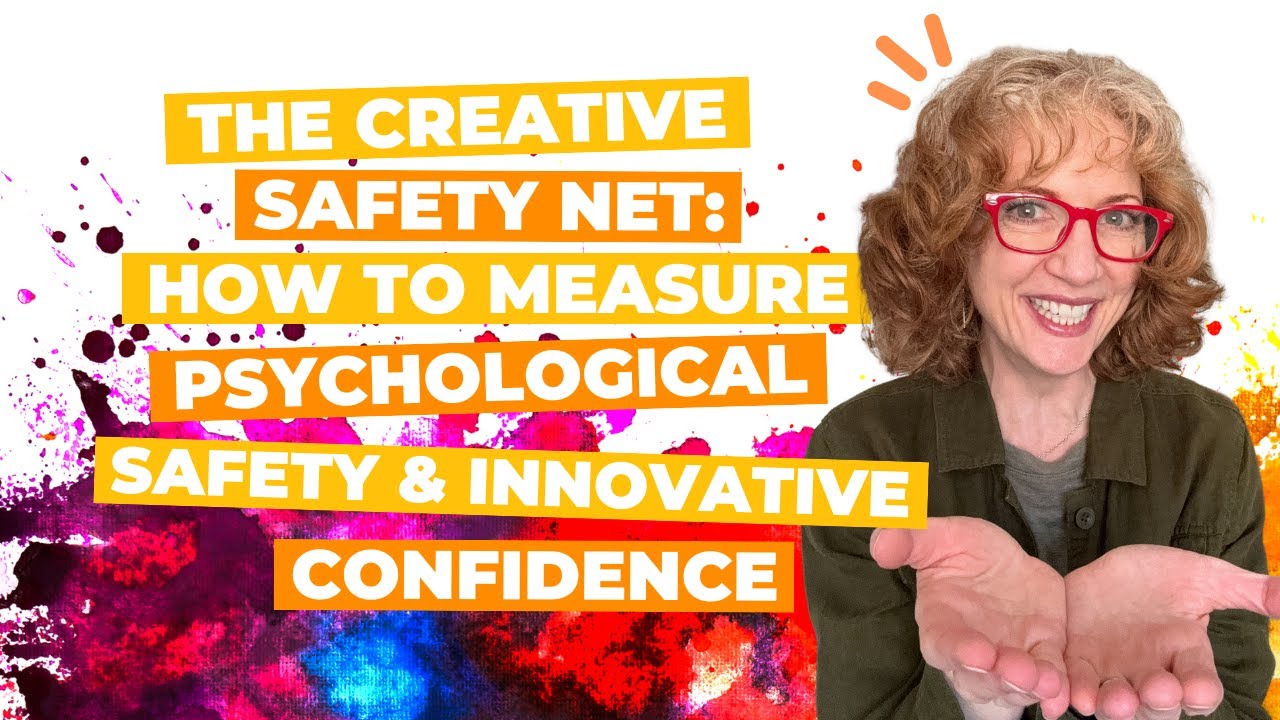The Creative Safety Net: Measuring Psychological Safety for Innovation ...