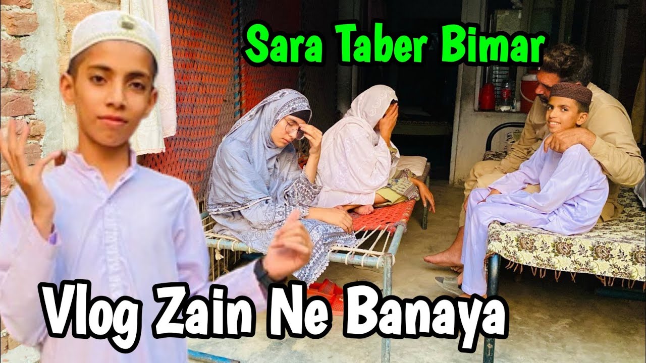 Sara Taber Bimar🥺 || Vlog Zain Ne Banaya || Happy Punjabi Family - YouTube