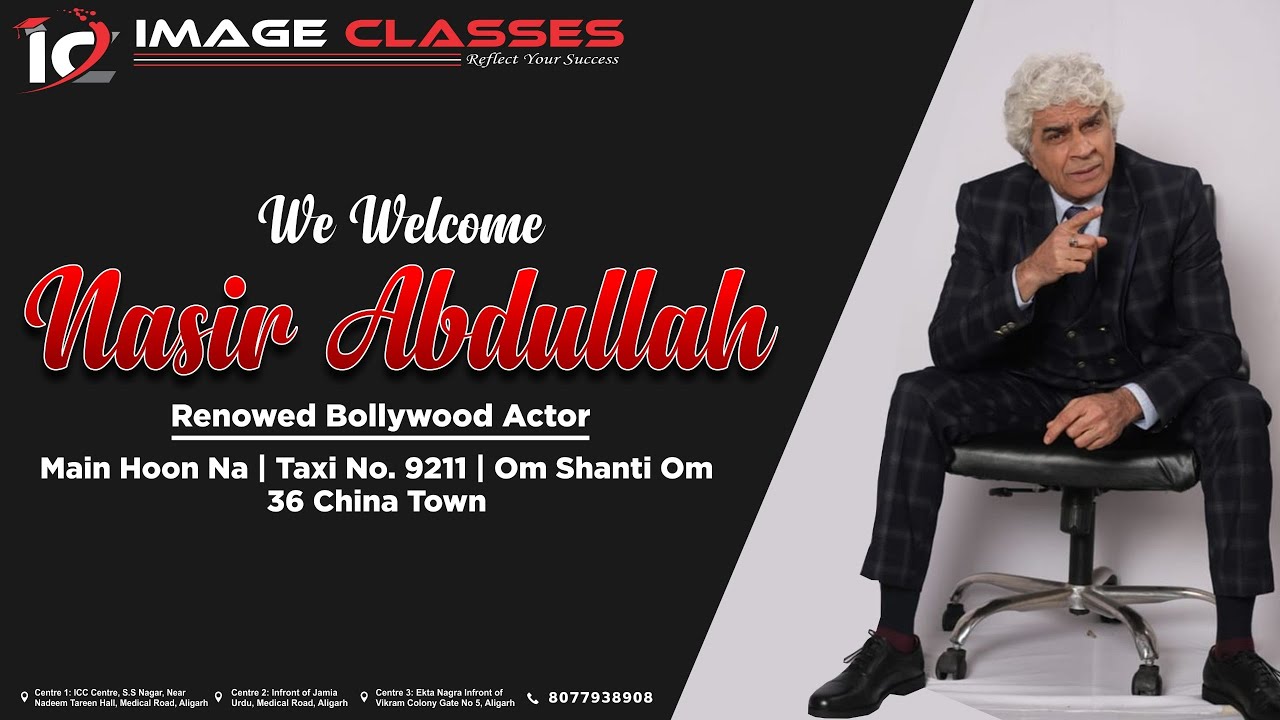 We welcome Nasir Abdullah Sir Renowned Bollywood Actor | Image Classes ...