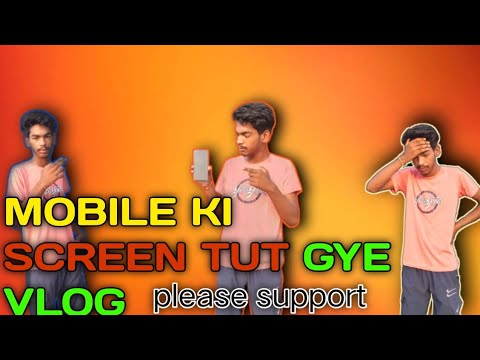 Phone ki screen tut gye vlog || mobile ki screen tut gye vlog please ...