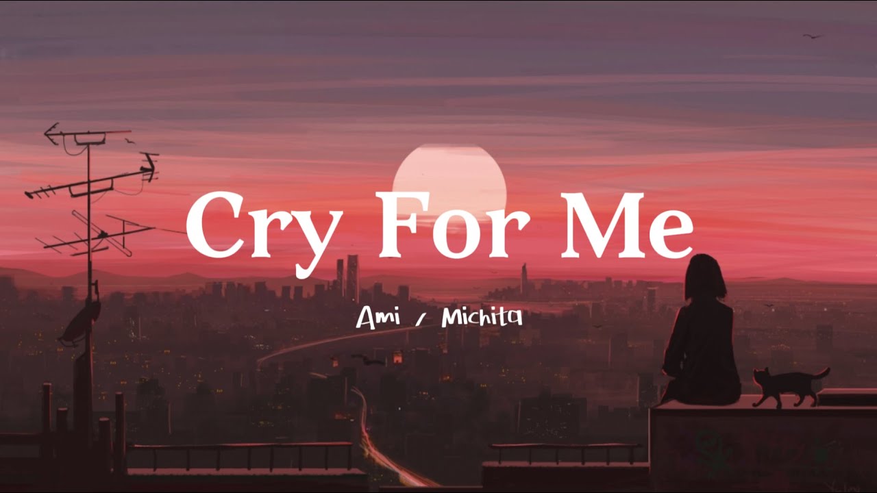 Cry For Me (feat. Ami) / Michita - YouTube