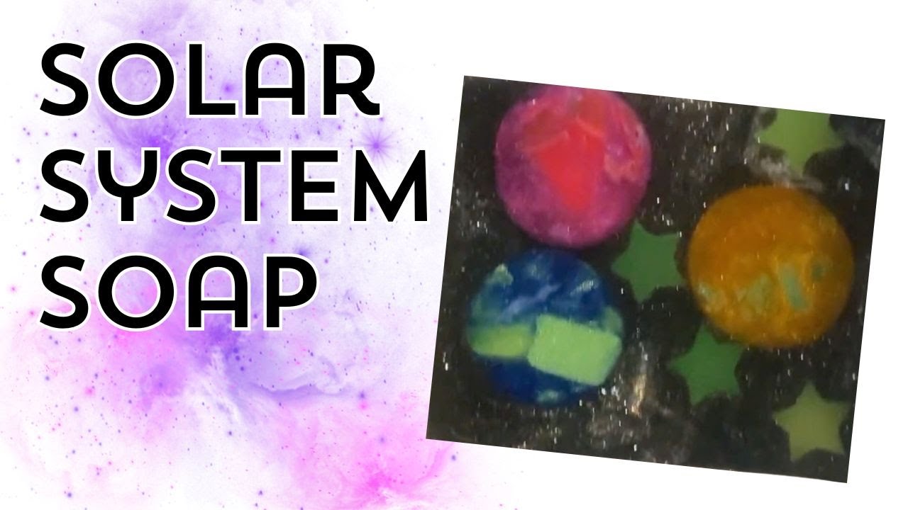 Solar System Soap! *New Technique* - YouTube