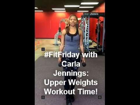 #FitFriday with Fitness Coach Carla Jennings. Upper Body Strength ...