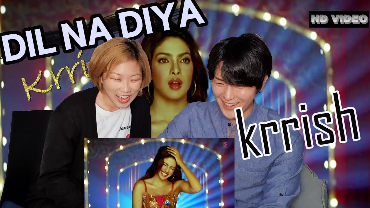 Korean Boy & Girl Reacts to Dil Na Diya | Hrithik Roshan x Priyanka ...