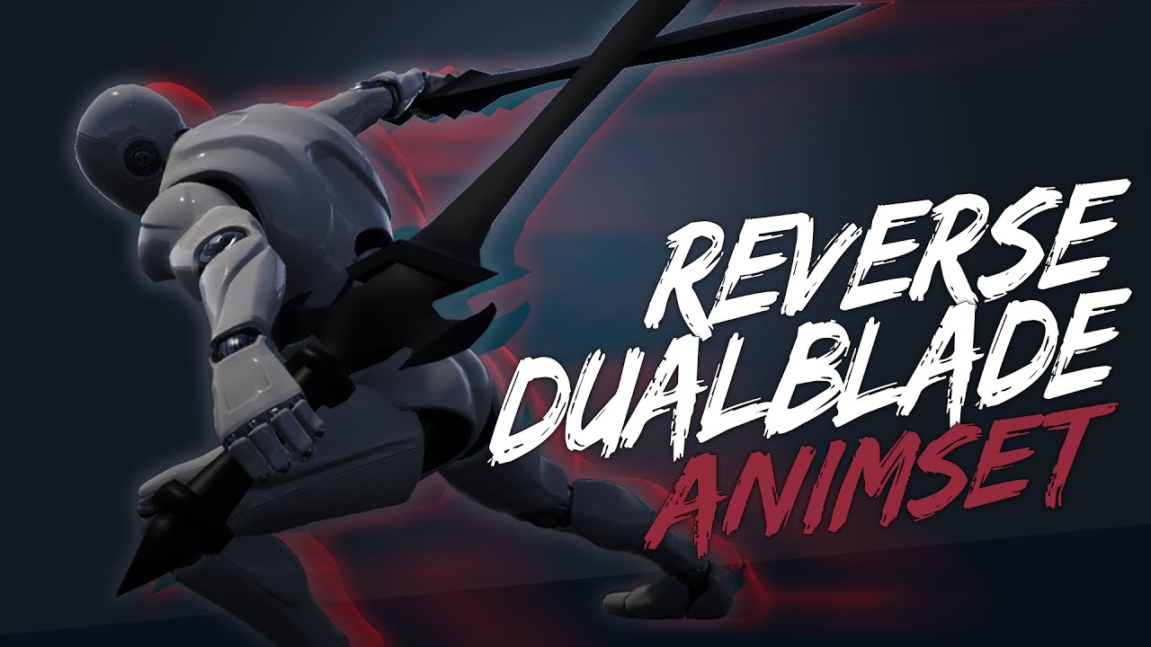 ReverseDualBlade Animset - YouTube