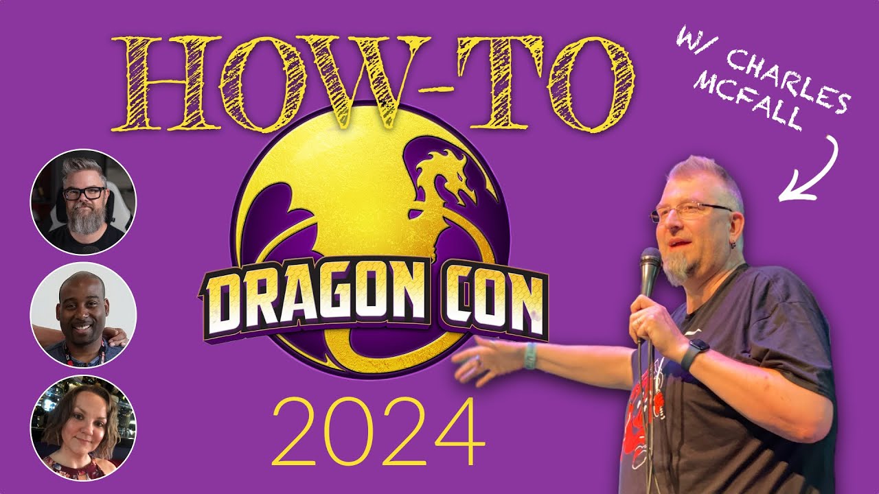 How-To Dragon Con 2024 - with Charles McFall - YouTube