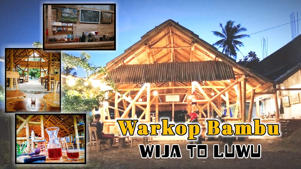 Warung Kopi Bambu, Warkop Wija To Luwu - YouTube