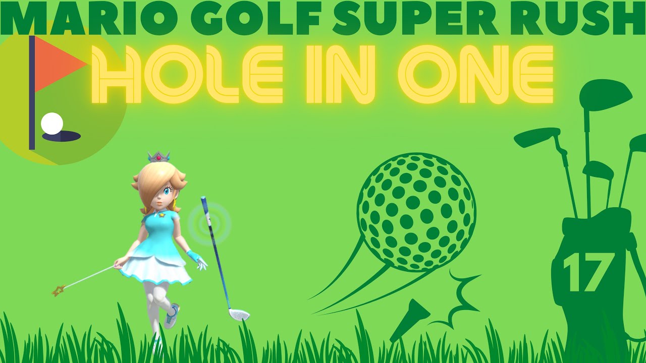 Mario Golf Super Rush Hole in One #17 - YouTube