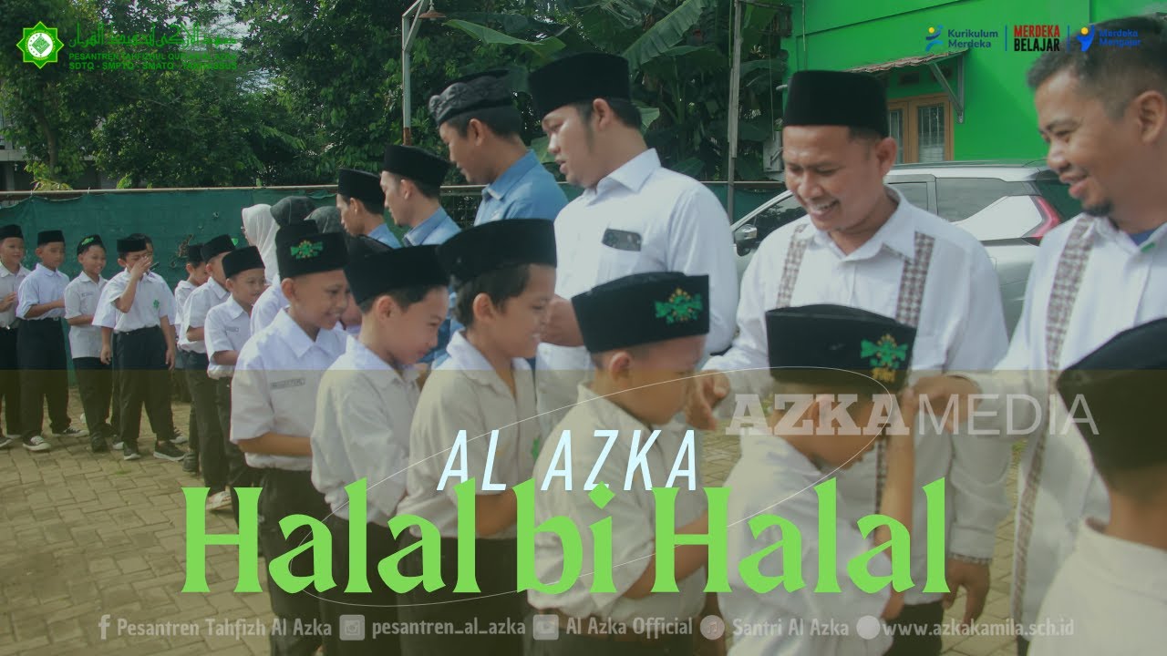 Halal bi Halal Al Azka 2025 - YouTube