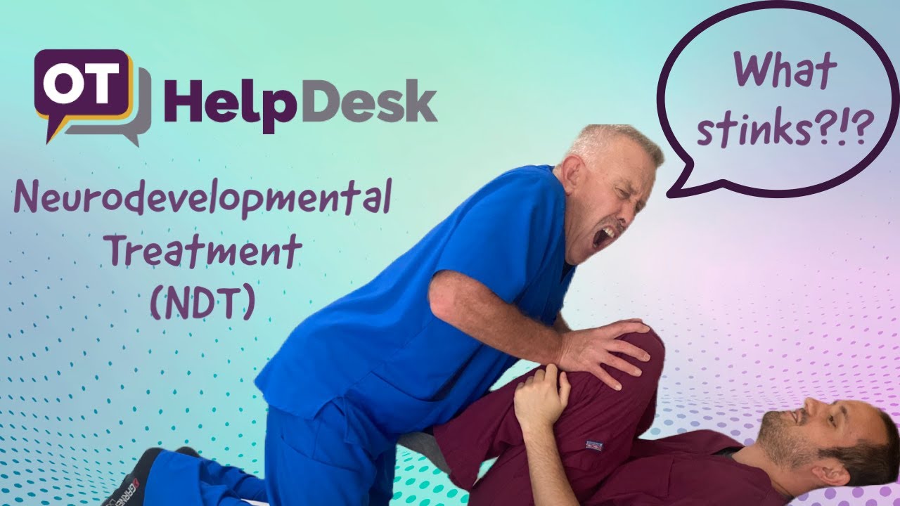Neurodevelopmental Treatment (NDT) - OT Help Desk - YouTube