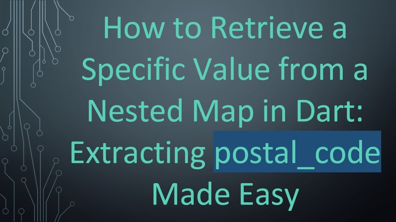 How To Retrieve A Specific Value From A Nested Map In Dart Extracting 6848