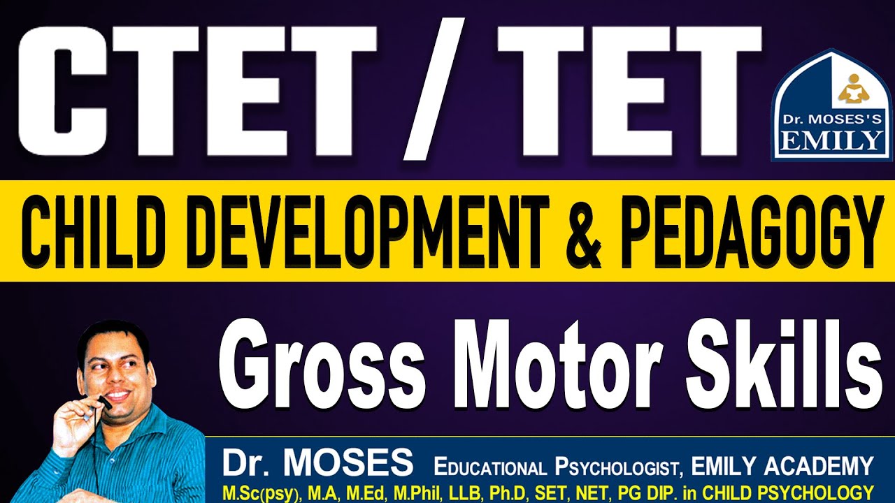 CTET / TET CHILD DEVELOPMENT AND PEDAGOGY - Gross Motor Skills ...