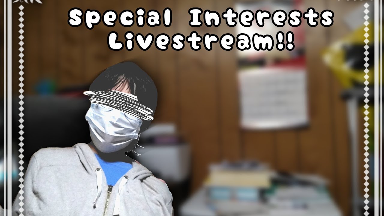 Special Interests Livestream!!! [FAIL] - YouTube