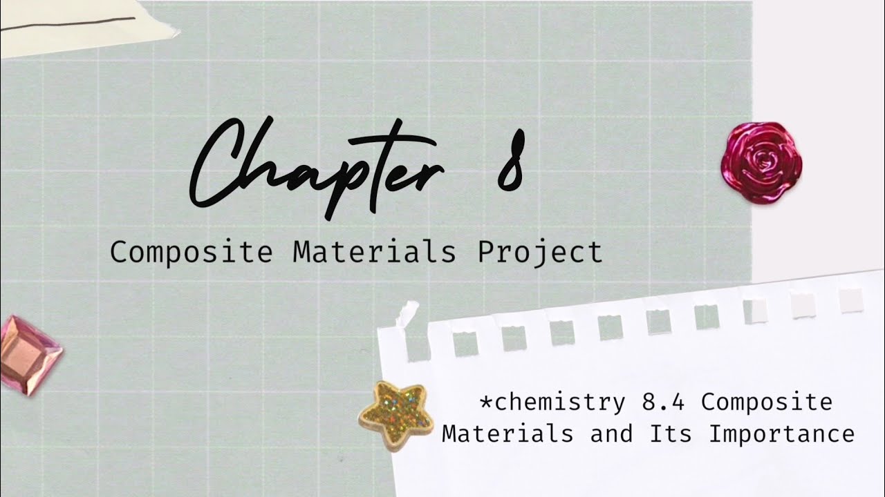 Chemistry Form 4 Chapter 8 project | Making composite materials 🧪 - YouTube