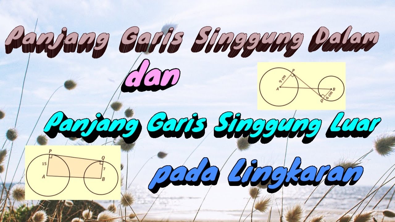 GARIS SINGGUNG PERSEKUTUAN DALAM (GSPD) DAN GARIS SINGGUNG PERSEKUTUAN ...