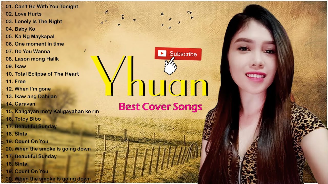 New Cover Songs Yhuan 2023 - Yhuan Nonstop Love Songs Collection 2023 ...