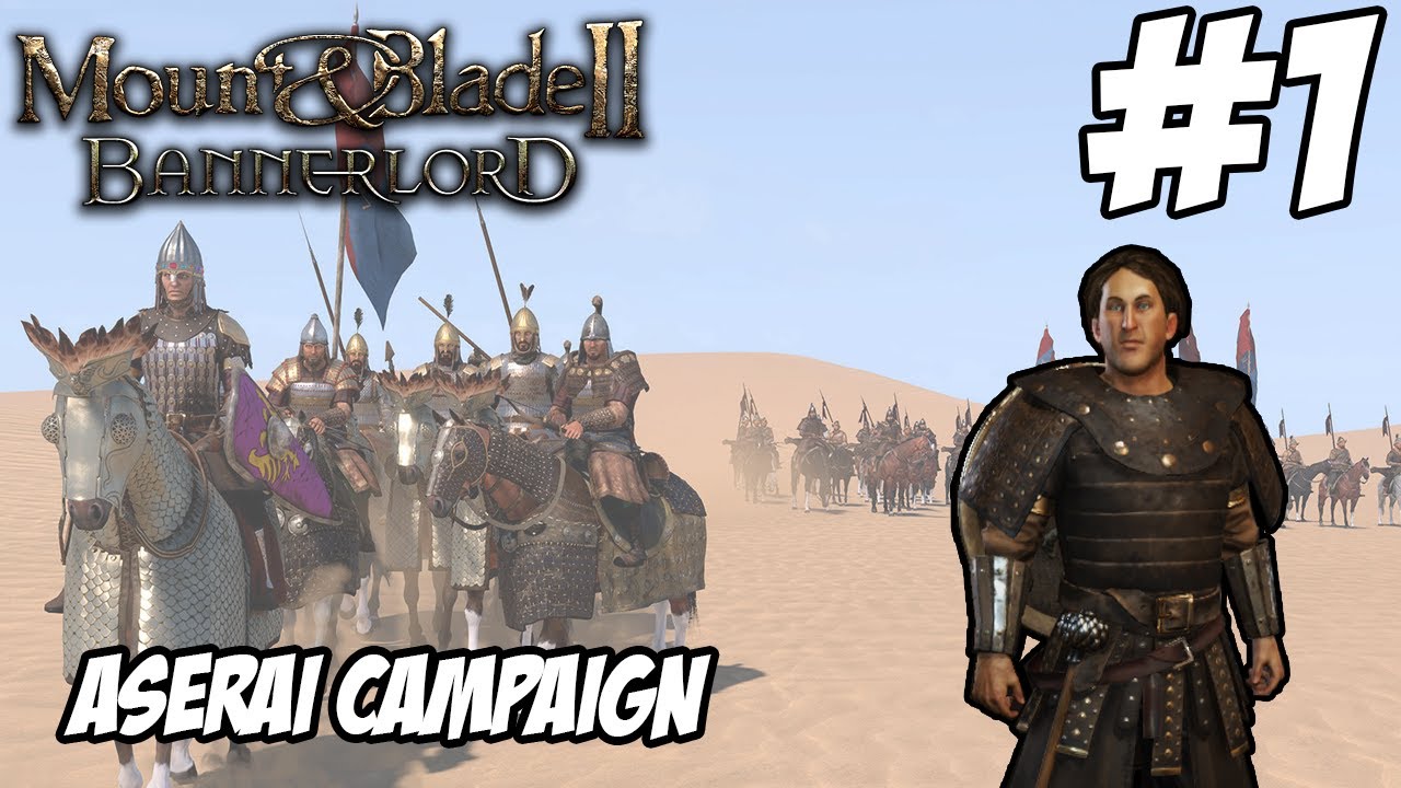 Mount & Blade II: Bannerlord - Juba Freeman - Aserai Campaign #1 - YouTube