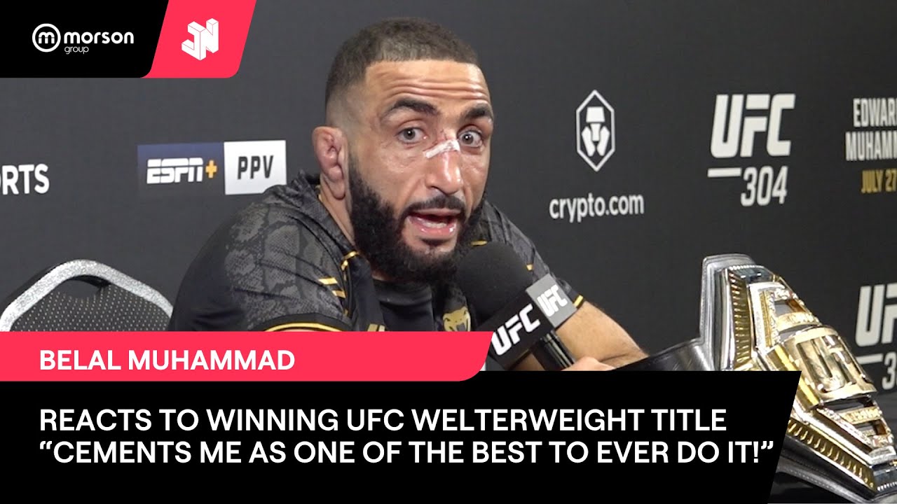 BELAL MUHAMMAD ON WINNING UFC WELTERWEIGHT TITLE “CEMENTS ME AS ONE OF ...
