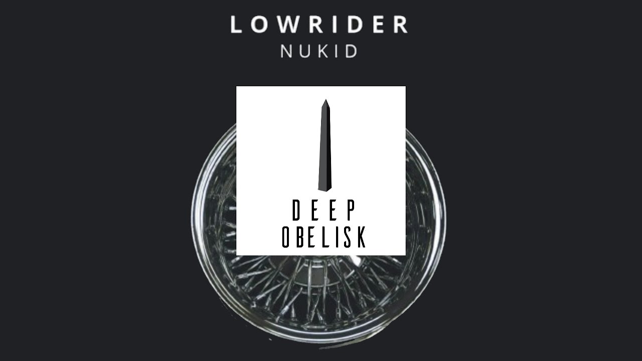 NuKid - Lowrider - YouTube