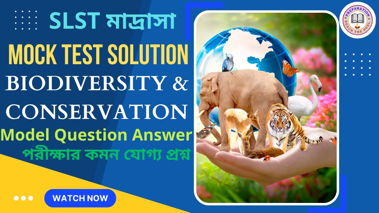 || BIODIVERSITY & CONSERVATION || MOCK TEST SOLUTION || BY SP SIR || WB ...