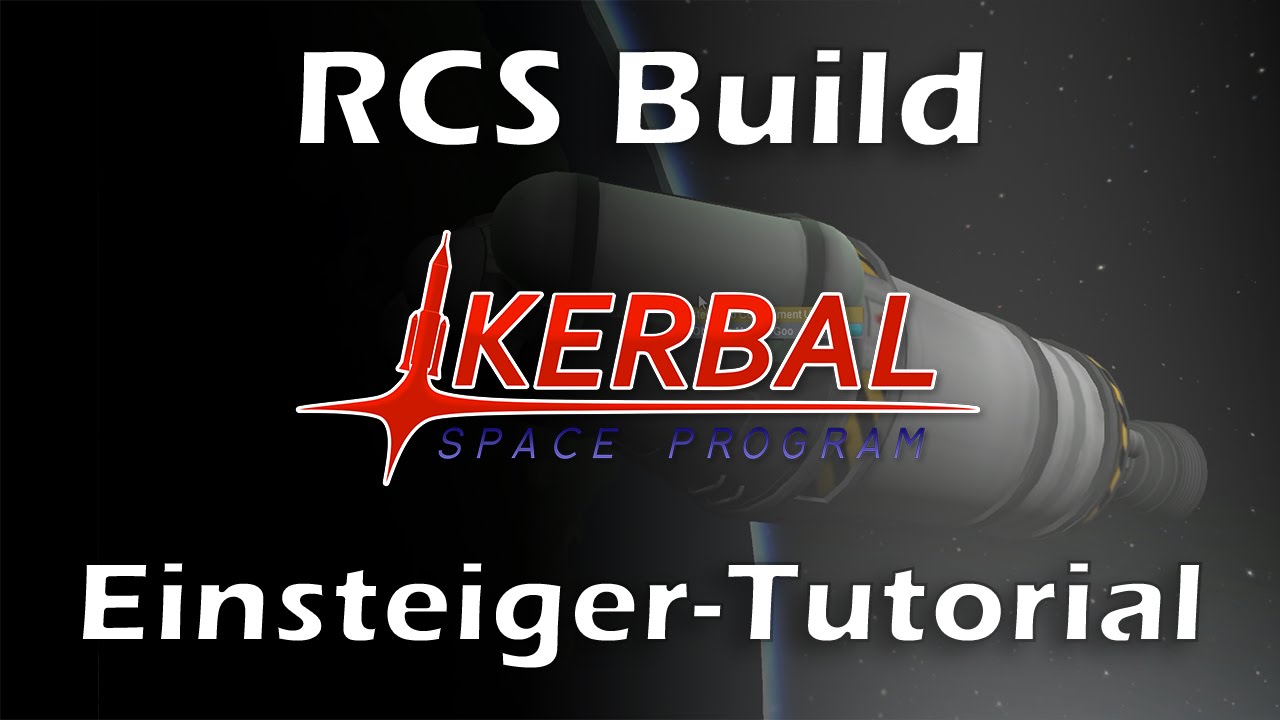 KSP Tutorial: RCS Build Aid (Mod - Kerbal Space Program - deutsch ...