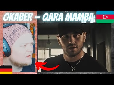 GERMAN Rapper reacts | 🇦🇿 Okaber - Qara Mamba