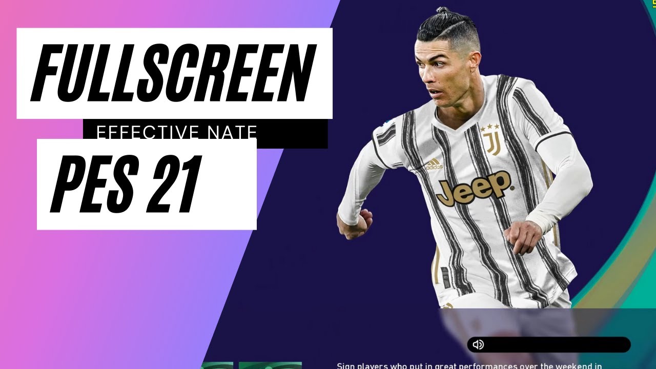 efootball pes 2021: how to switch to fullscreen mode - YouTube