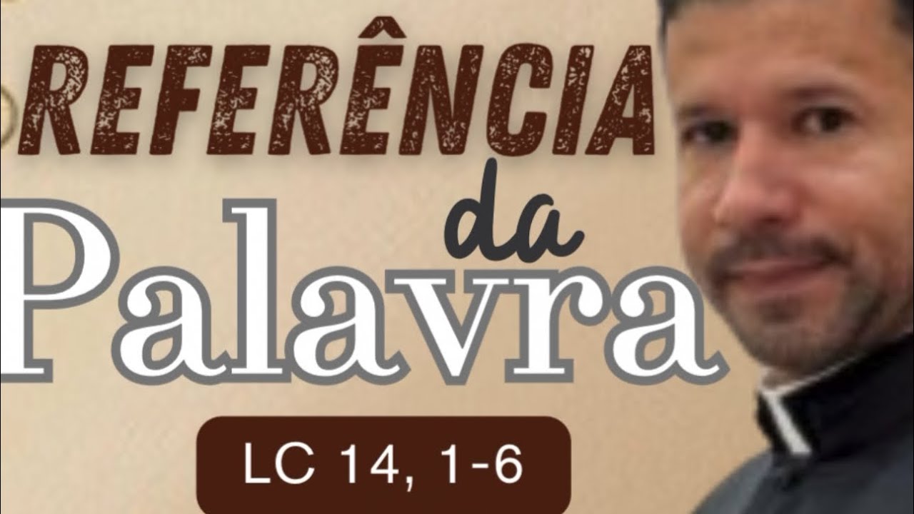 Evangelho de Lucas 14,1-6 - YouTube