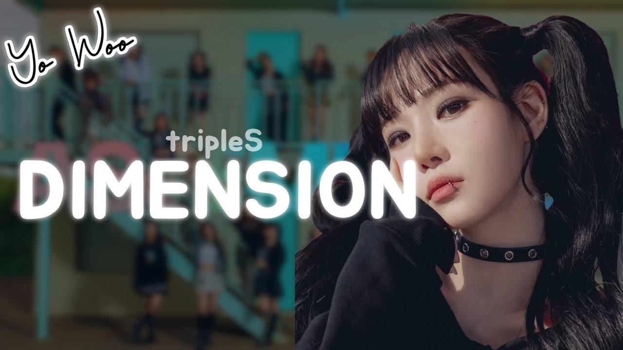 tripleS — Dimension // 𝘾𝙤𝙡𝙤𝙧 𝘾𝙤𝙙𝙚𝙙 𝙇𝙮𝙧𝙞𝙘𝙨 (KOR||ROM||ENG) // - YouTube