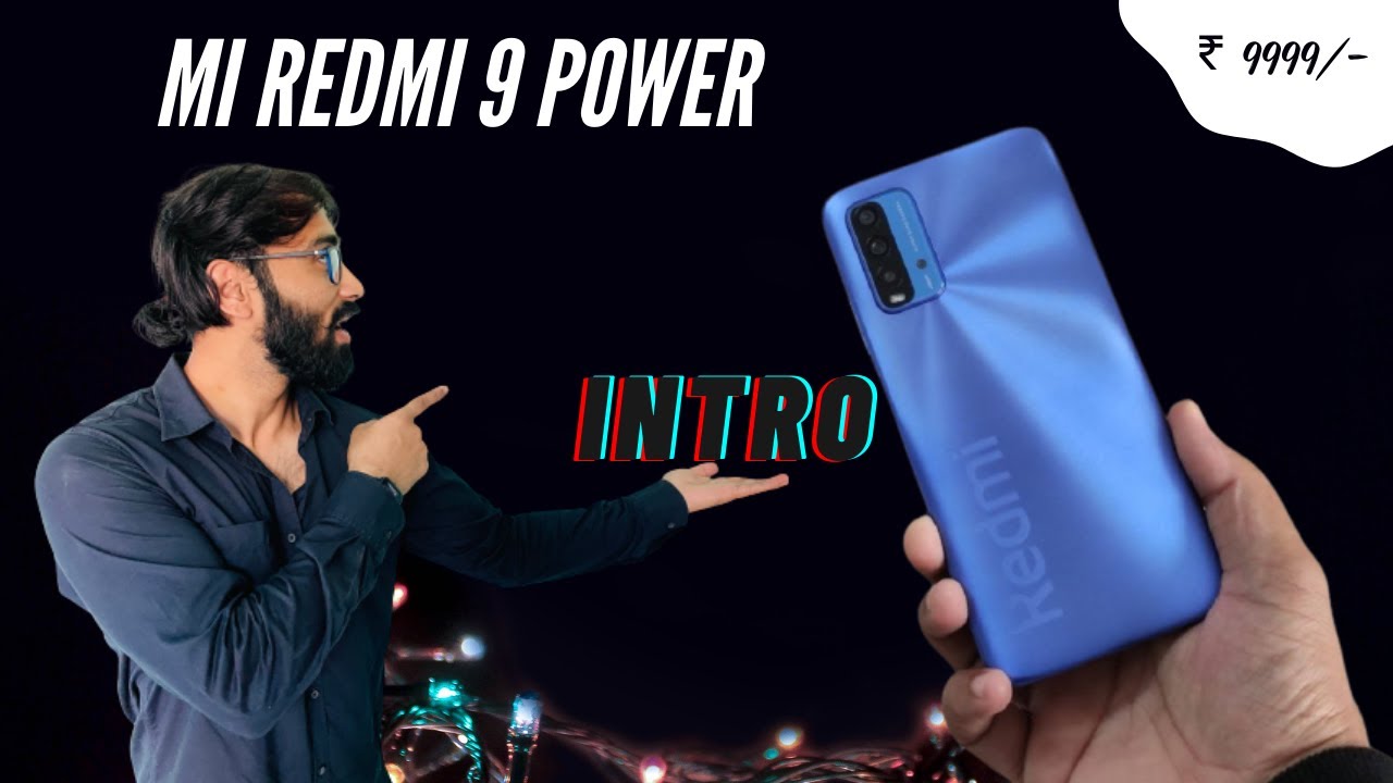 Mi Redmi 9 Power Intro Video | Creative Video - YouTube