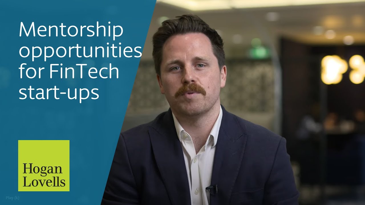 Introduction to our Hogan Lovells FinTech Mentor Program - YouTube
