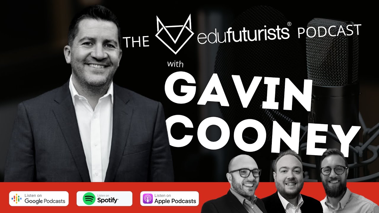 Edufuturists 173 - Entrepreneurship in Education with Gavin Cooney ...