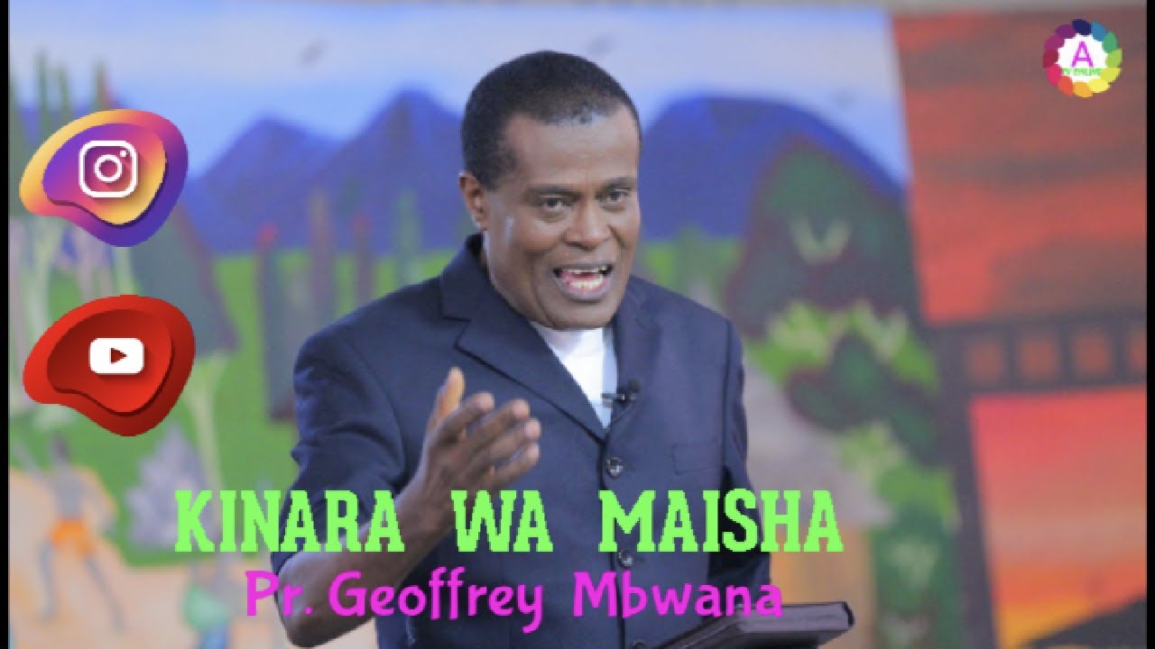 PR. GEOFFREY MBWANA | KINARA WA MAISHA - YouTube