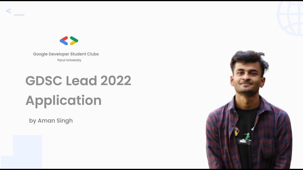 Google Developer Student Club (DSC) Lead Application 2022 | Aman Singh - YouTube