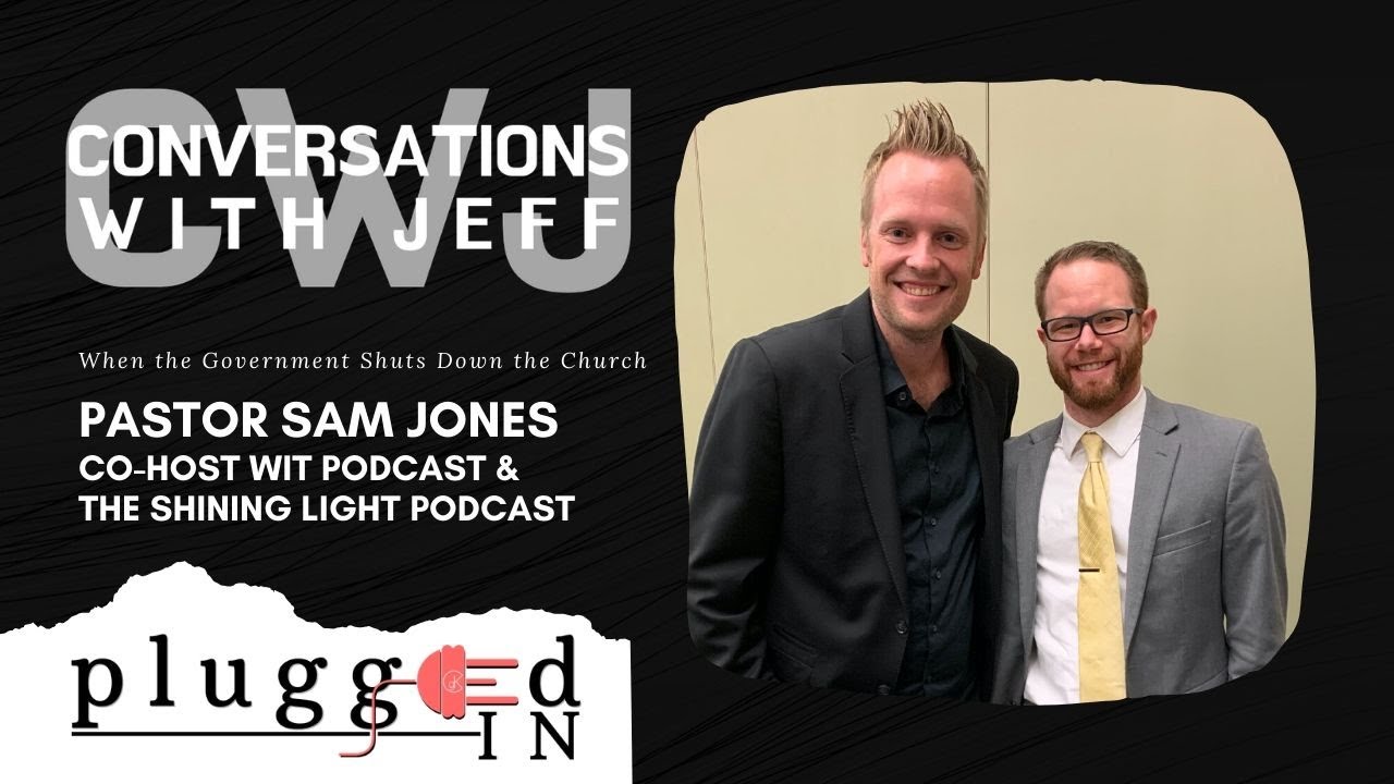 Pastor Sam Jones: When the Government Shuts Down the Church ...