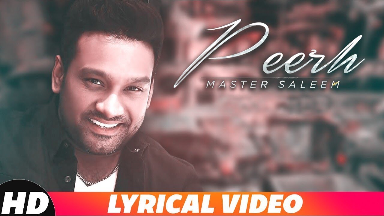 Peerh (Lyrical Video) | Master Saleem | Latest Punjabi Songs 2018 ...