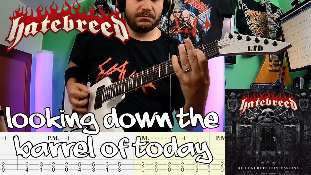 Hatebreed - Looking Down The Barrel of Today |Guitar Cover| |Tab| - YouTube