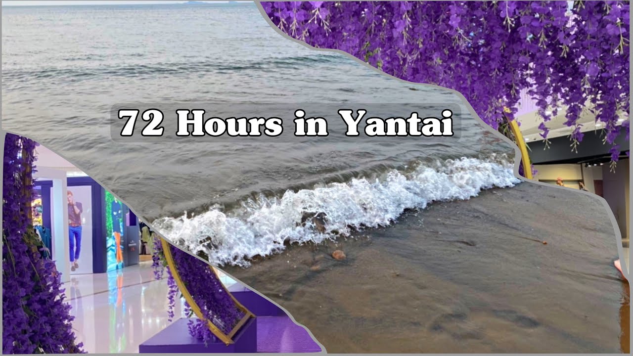 72 Hours In Yantai | Travel Vlog - YouTube