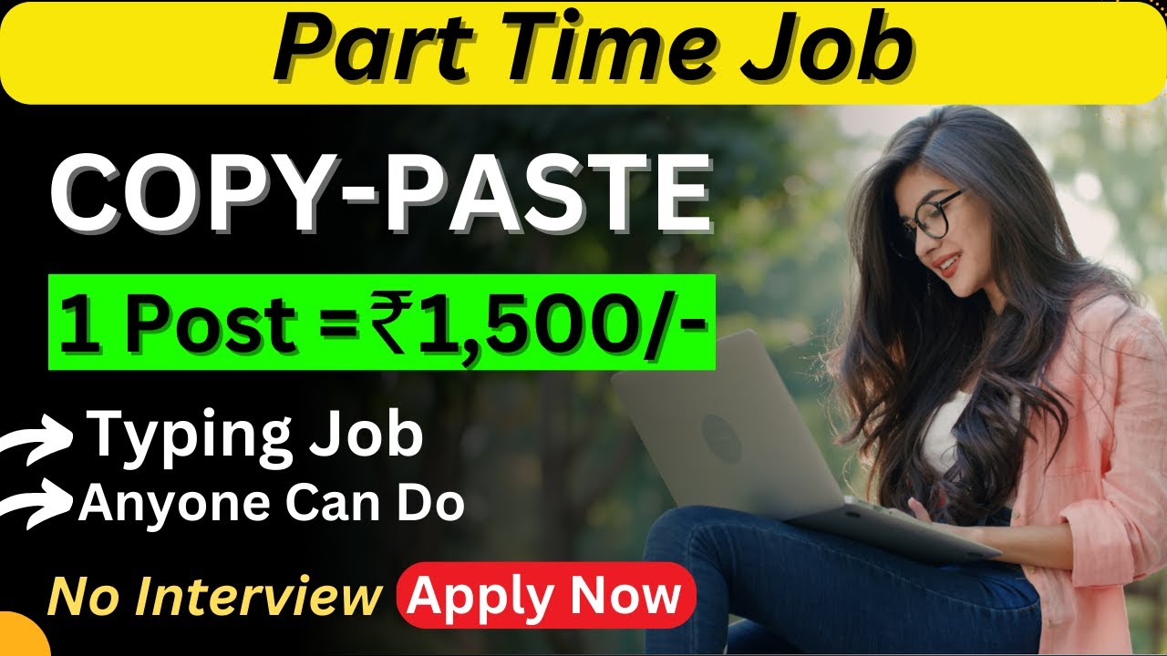 1 Post का ₹1,500 रूपये Copy Paste Typing Jobs | Work From Home Jobs ...