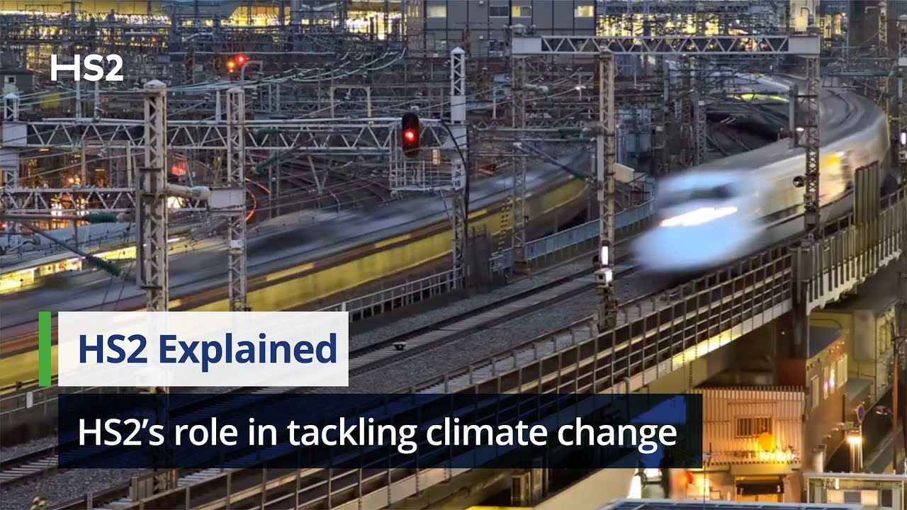 HS2’s role in tackling climate change - YouTube