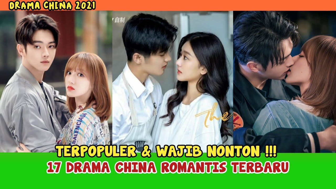 17 DRAMA CHINA ROMANTIS TERBARU DAN TERPOPULER - Wajib Nonton - YouTube