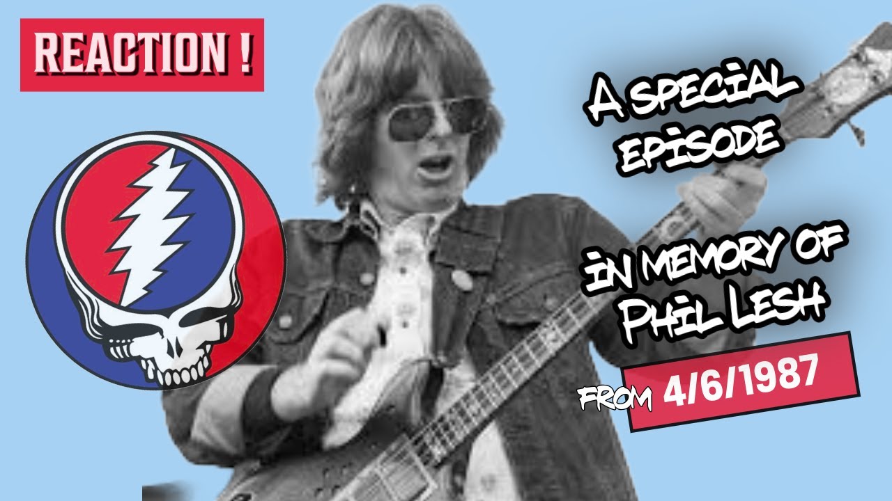Grateful Dead Reaction - In Memory of Phil Lesh - from 4/6/1987 - YouTube
