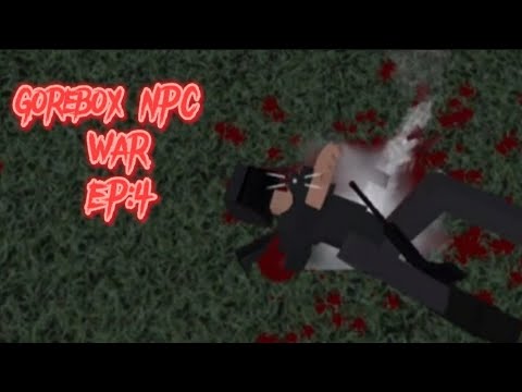 Gorebox NPC Wars 4 - YouTube