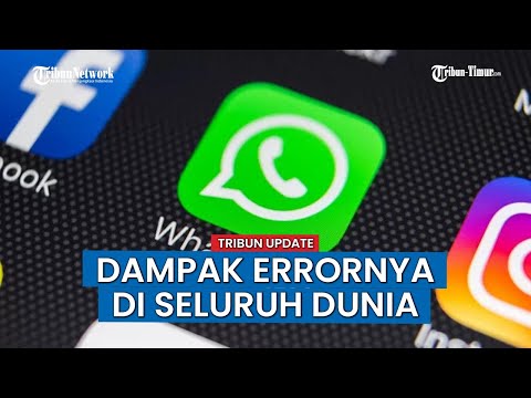 Penyebab WhatsApp Error dan Dampaknya bagi Pengguna di Seluruh Dunia